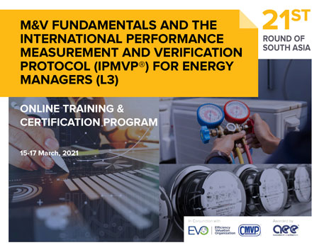 21st Round of M&V Fundamentals and International Performance Measurement and Verification ...