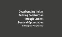 Decarbonizing India's Building Construction through Cement Demand Optimization: Technology and ...